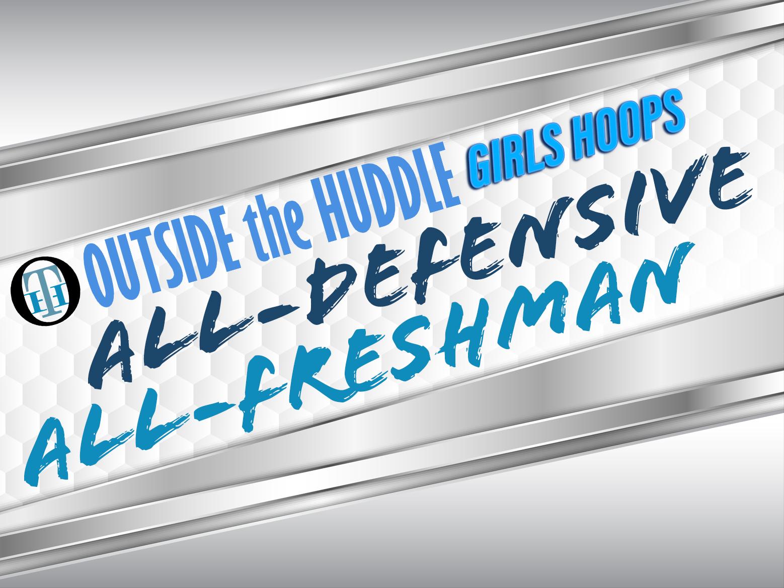 Girls Defensive and Freshman